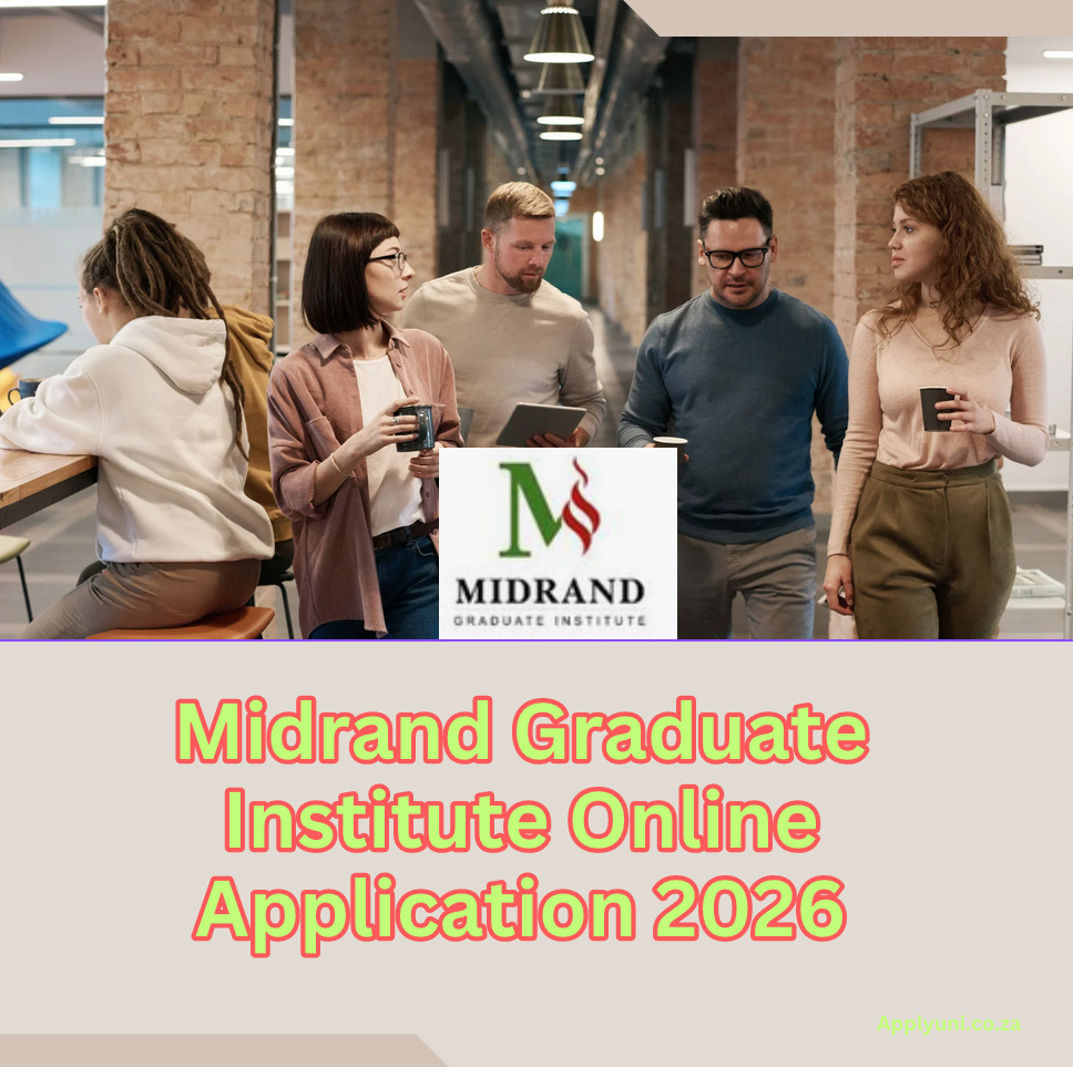 Midrand Graduate Institute Online Application 2026 - University ...