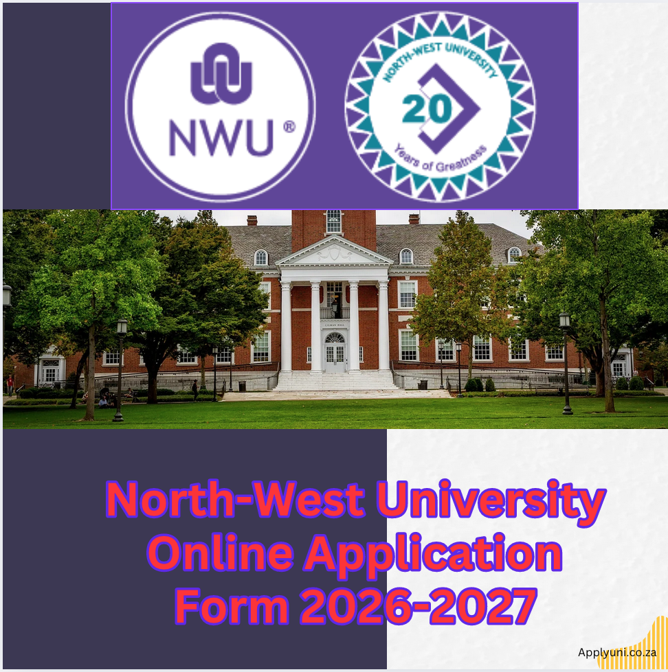 North-West University Online Application Form 2026-2027 - University ...