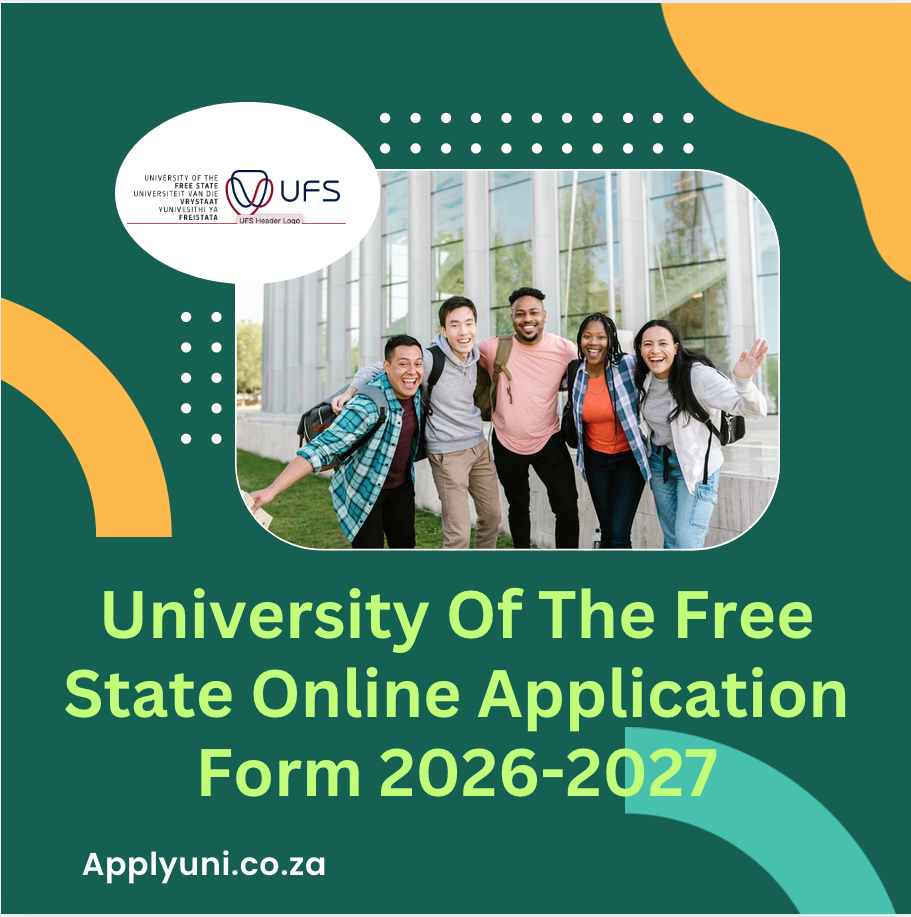 University Of The Free State Online Application Form 2026-2027 ...