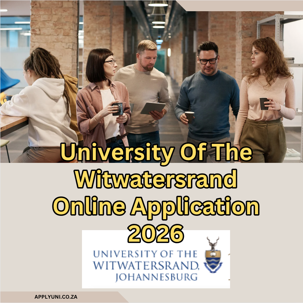 University Of The Witwatersrand Online Application 2026 - University Application 2026