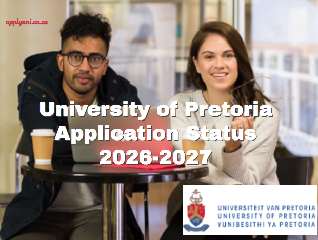 University of Pretoria Application Status 2026-2027 - University ...