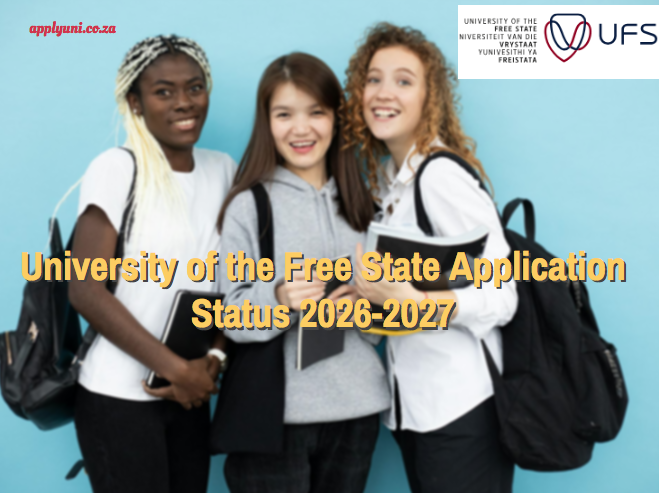 University of the Free State Application Status 2026-2027 - University ...