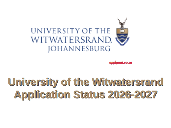 University of the Witwatersrand Application Status 2026-2027 - University Application 2026