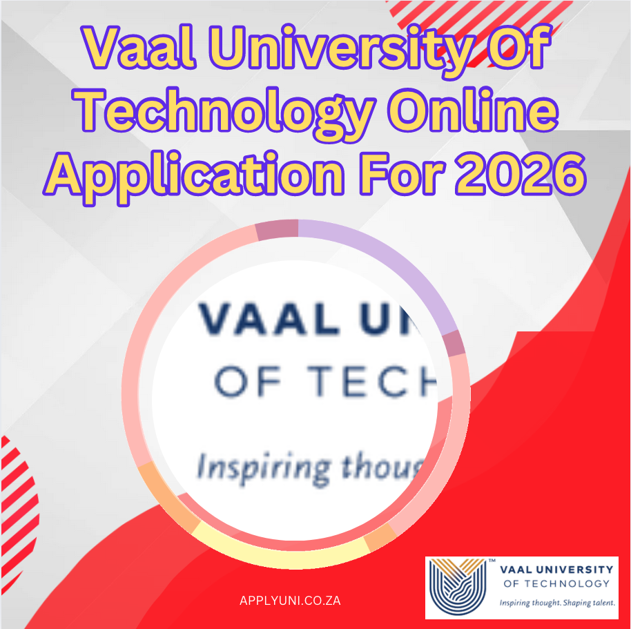 Vaal University Of Technology Online Application For 2026 - University Application 2026