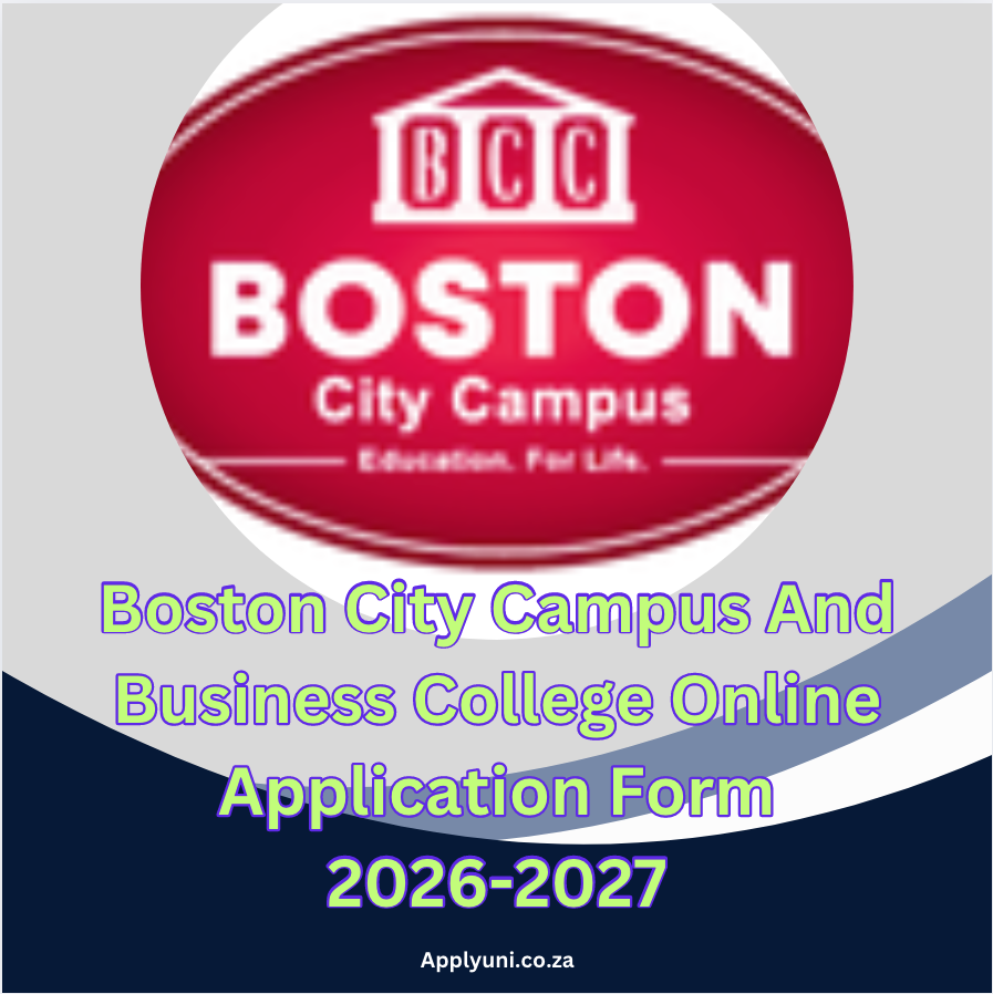 Boston City Campus And Business College Online Application Form 2026 ...