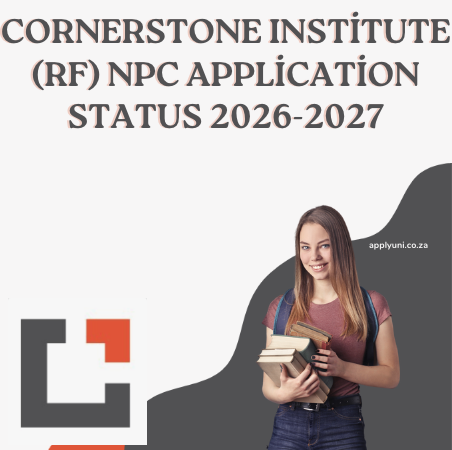 Cornerstone Institute (RF) NPC Application Status 2026-2027 ...