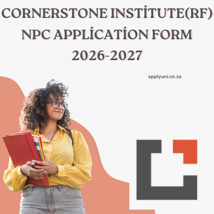 Cornerstone Institute(RF) NPC Application Form 2026-2027 - University ...