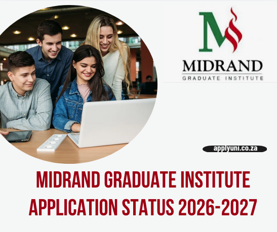 Midrand Graduate Institute Application Status 2026-2027 - University ...
