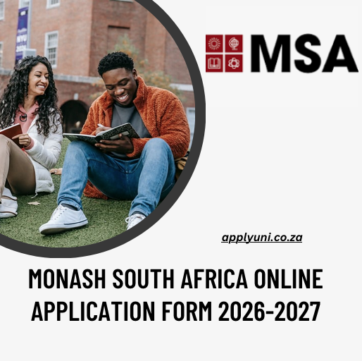 Monash South Africa Online Application Form 2026-2027 - University Application 2026