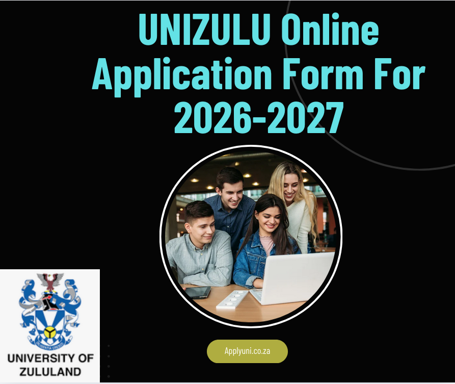 UNIZULU Online Application Form For 2026-2027 - University Application 2026